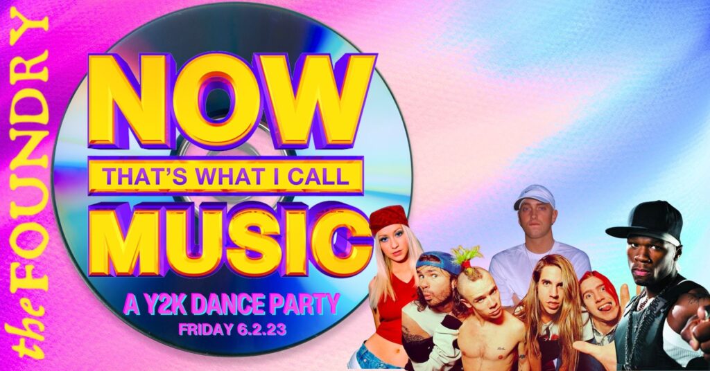 Now That's What I Call Music: A Y2K Dance Party! - Shenandoah Beerwerks ...